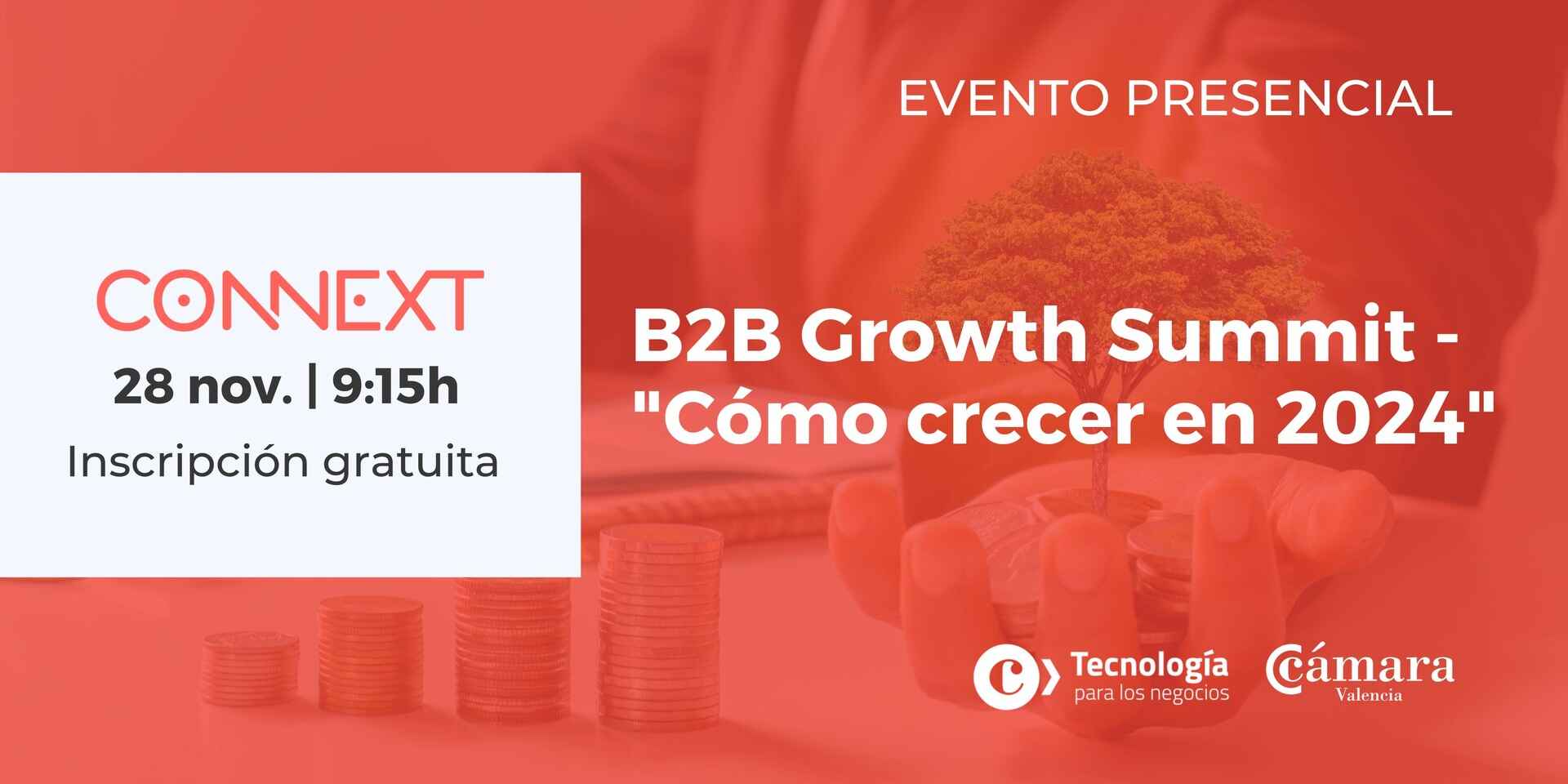 B2B Growth Summit - "Cómo crecer en 2024" - Cámara Valencia
